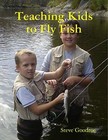 Teaching Kids to Fly Fish 9781365865350| eBay