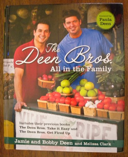 THE DEEN BROS. ALL IN THE FAMILY By Jamie Deen & Bobby Deen - Hardcover ...