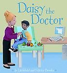 Daisy the Doctor by Brooks, Felicity 9780794522148 | eBay
