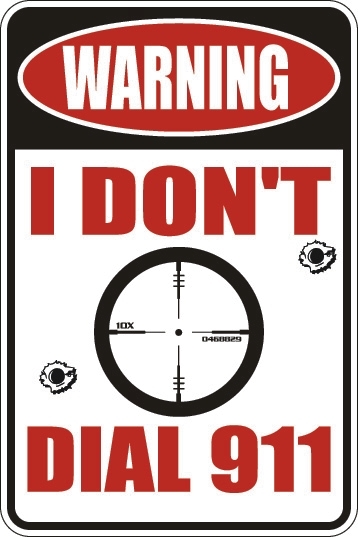 Metal Sign Warning I Don't Dial 911 8” x 12” Aluminum S127 | eBay