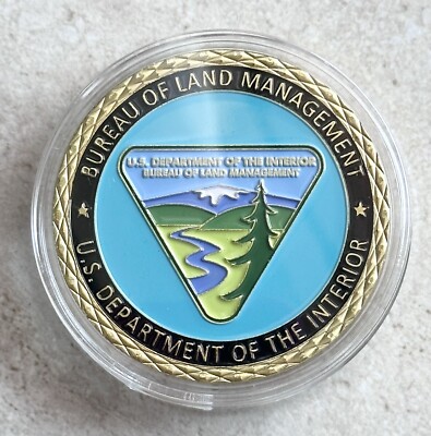 BUREAU OF LAND MANAGEMENT/US DEPARTMENT OF THE INTERIOR-Challenge Coin ...