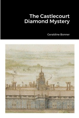 The Castlecourt Diamond Mystery by Bonner, Geraldine | eBay