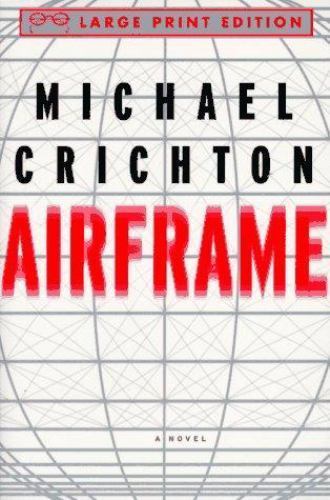 Airframe by Michael Crichton (1996, Trade Paperback, Large Type / large ...
