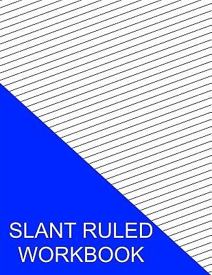 Slant Ruled Workbook: Medium Ruled Right Handed High Angle by Smi ...