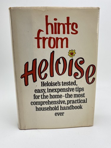 Hints From Heloise by Heloise, 1980 First Edition Book HCDJ, Household ...