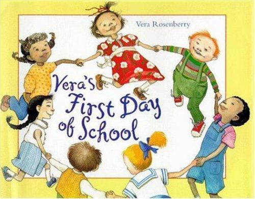 Vera Ser.: Vera's First Day of School by Vera Rosenberry (1999 ...