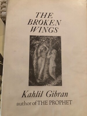 The Broken Wings by Kahlil Gabrin | eBay