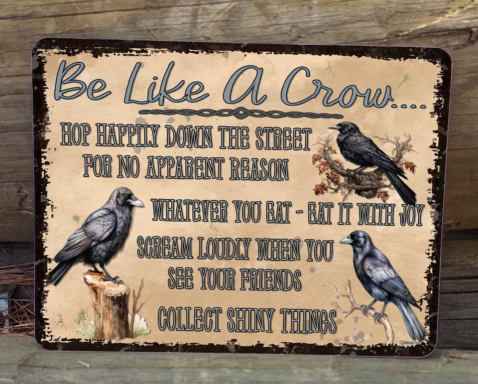 Be Like A Crow Funny Crows Sign 9"x12" Metal Wreath Door Farm Barn Wall ...