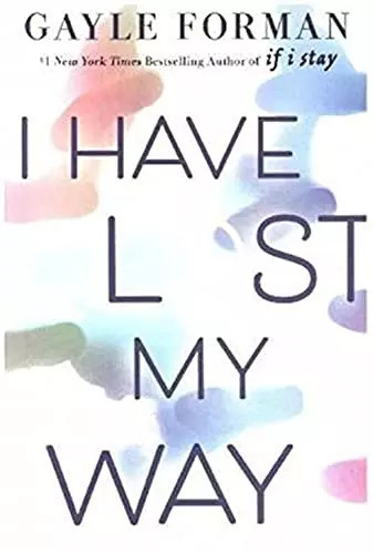 I Have Lost My Way, Gayle Forman | eBay