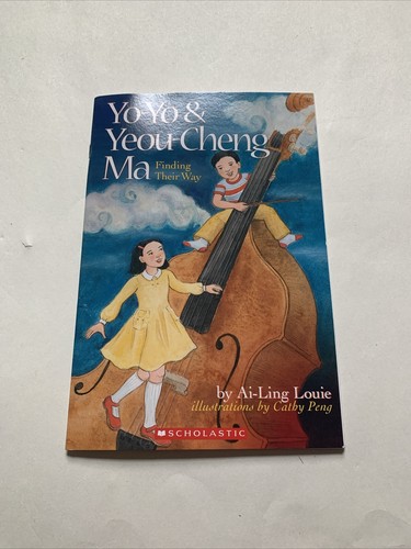 Yo-Yo & Yeou-Cheng Ma Finding Their Way Paperback Book By Si-Ling Louie ...