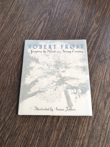 Robert Frost Stopping by Woods On a Snowy Evening, Illustrated by Susan ...