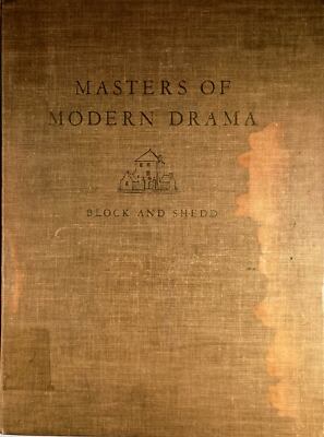 Masters of Modern Drama by Haskell M. Block & Robert G. Shedd / 1962 ...