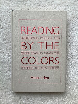 Reading by the Colors by Helen Irlen, hard copy, 1991 | eBay