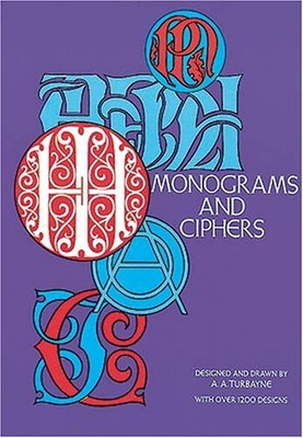 Monograms and Ciphers de A.A. Turbayne et A.A. Turbayne | eBay