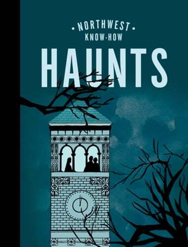Northwest Know-How: Haunts by Bess Lovejoy: Used 9781632174093| eBay