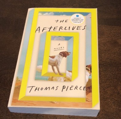 The Afterlives Thomas Pierce Paperback Advance Uncorrected Proof ...