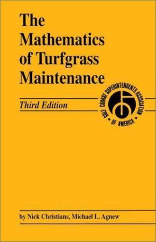 Mathematics of Turfgrass Maintenance by Nick Christians and Michael L ...