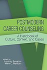 POSTMODERN CAREER COUNSELING: A HANDBOOK OF CULTURE, By Louis A ...