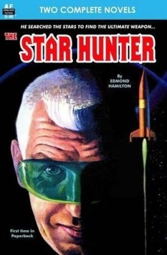 Star Hunter and the Alien by Edmond Hamilton and Raymond F. Jones (2012 ...