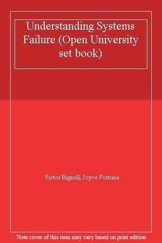 Understanding Systems Failures By Victor Bignell, Joyce Fortune ...