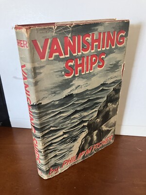 Vanishing Ships By Philip M Fisher 1943 | eBay