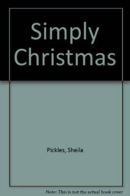 Simply Christmas - Hardcover By Pickles, Sheila - GOOD | eBay