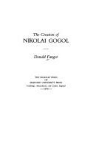 Creation of Nikolai Gogol by Donald Fanger (1979, Hardcover) for sale ...