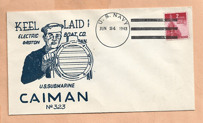 U.S.S CAIMAN KEEL LAID JUN 24,1943 ELECTRIC BOAT CO NAVAL COVER | eBay