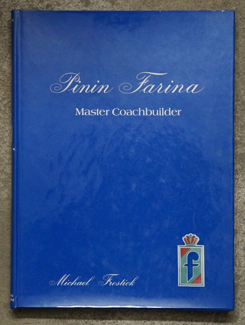Pinin Farina, Master Coachbuilder by Michael Frostick (1977, Book ...