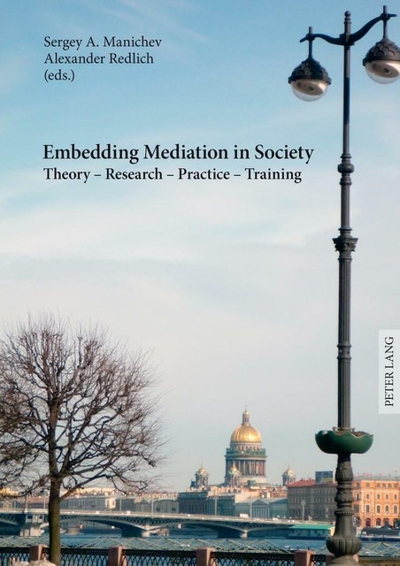 Embedding Mediation in Society von Sergey A. Manichev Alexander Redlich ...