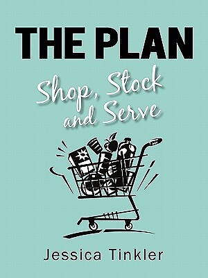 The Plan. Shop, Stock and Serve. by Tinkler, Jessica -Paperback ...