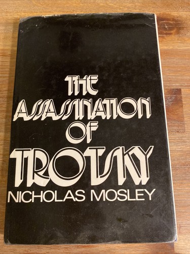 The Assassination of Trotsky by Nicholas Mosley, Hardcover Book, 1972 ...