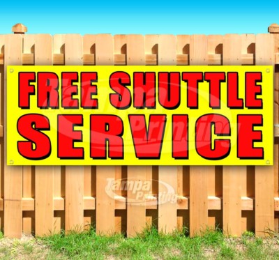 FREE SHUTTLE SERVICES Advertising Vinyl Banner Flag Sign Many Sizes ...