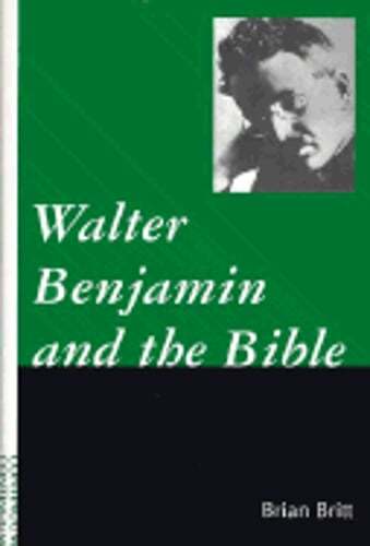 Walter Benjamin and the Bible by Brian Britt: Used 9780826408792| eBay