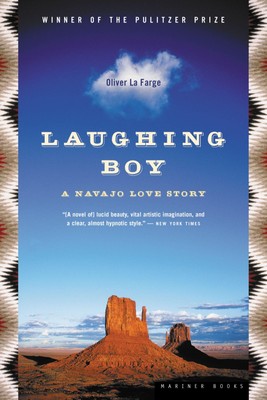 Laughing Boy: A Navajo Love Story - Oliver La Farge, Mariner Books ...