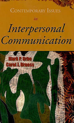 Contemporary Issues in Interpersonal Communication by Carol J Bruess ...