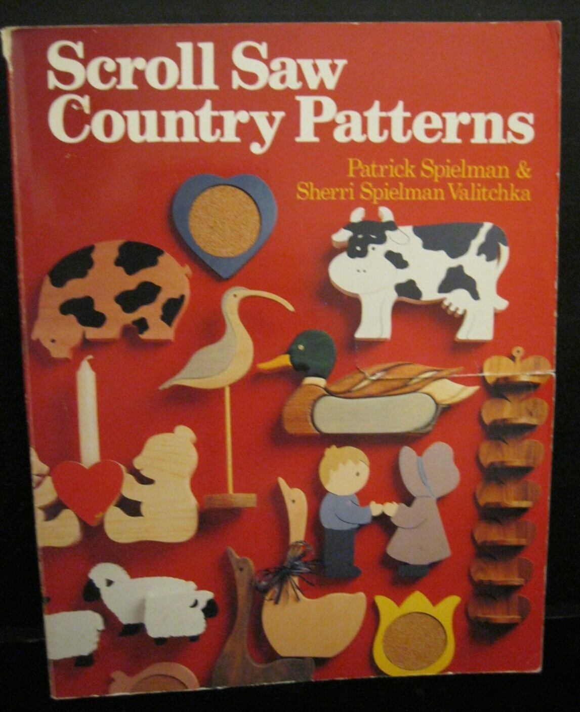 SCROLL SAW COUNTRY PATTERNS SOFTCOVER BOOK PATRICK SPIELMAN & SHERRI ...