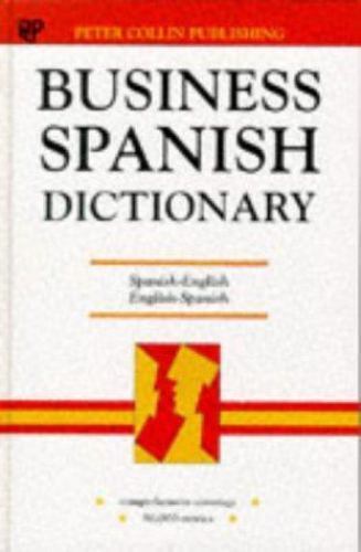 Business Spanish Dictionary: Spanish English, English Spanish: Espanol ...