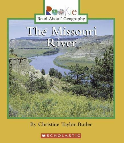 The Missouri River by Taylor-Butler, Christine 9780516250373| eBay