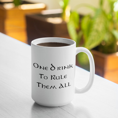 One Drink To Rule Them All 15oz Mug - Coffee Mug - Tea Cup - LOTR ...