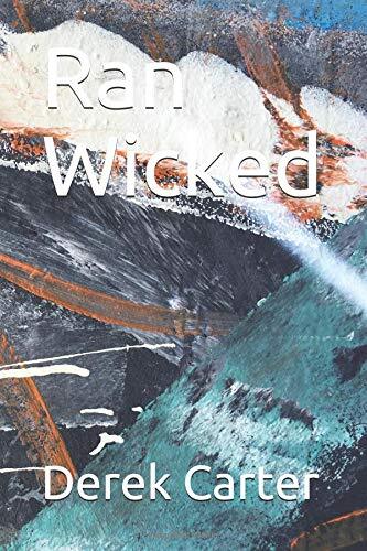 RAN WICKED By Derek Carter **BRAND NEW** 9781798170267 | eBay