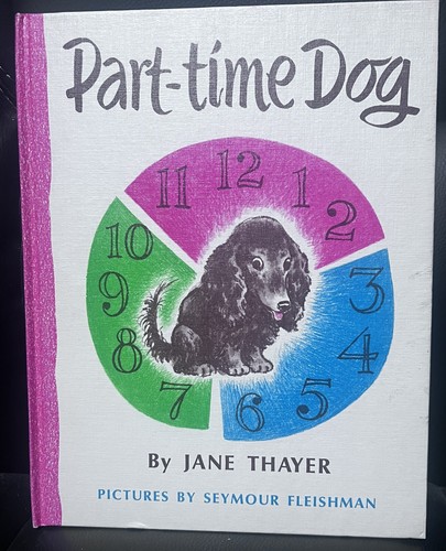 Part-time Dog by Jane Thayer Illustrated (Hardcover, 1965) Weekly ...