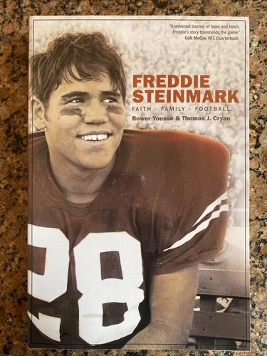Freddie Steinmark : Faith, Family, Football by Thomas J. Cryan and ...
