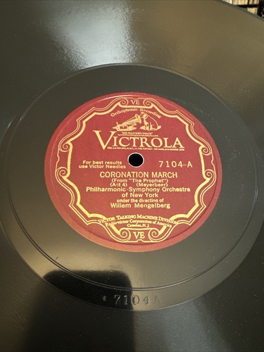 12” Victrola 78 RPM William Mengelberg NYSO - Coronation March 7104 E ...