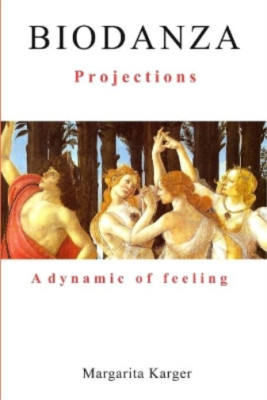 Biodanza Projections, Karger, Margarita, Used; Very Good Book ...