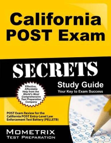California POST Exam Secrets Study Guide: POST Exam Review for the C ...