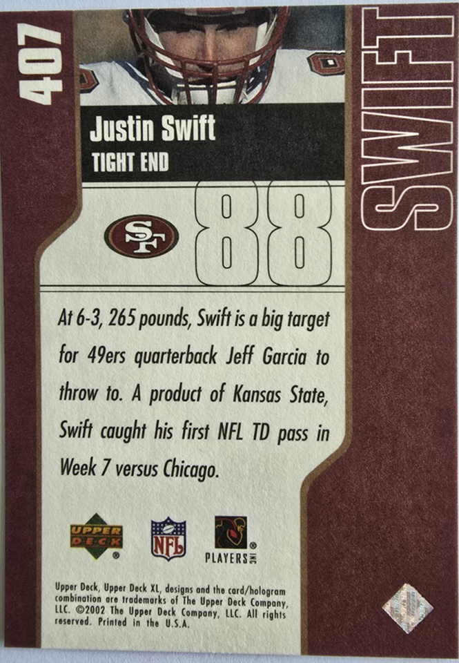 Justin Swift, 2002 Upper Deck XL, San Francisco 49ers, Tight End, Card ...