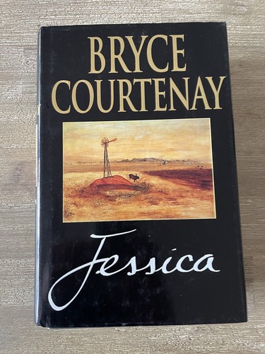 Jessica by Bryce Courtenay (Hardcover, 1998) Australian Fiction Novel ...