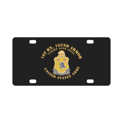 License Plate - Army - 1st Bn 102nd Armor - DUI - Strike with Steel ...