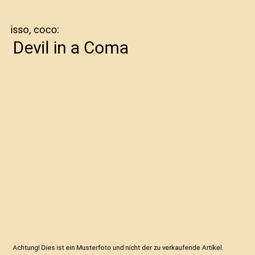 Devil in a Coma, isso, coco | eBay.de
